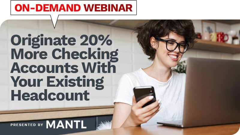 Webinar: How to Open 20% More Checking Accounts