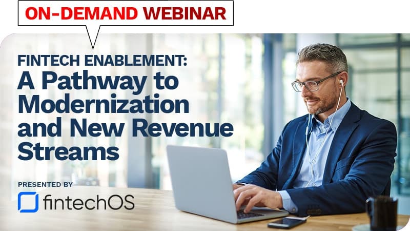Webinar: Fintech Enablement: A Pathway to New Revenue Streams