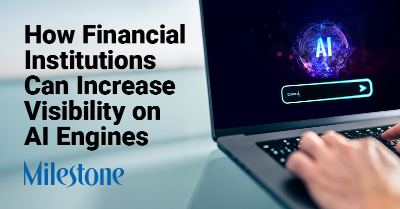 How Financial Institutions Can Increase Visibility on AI Engines